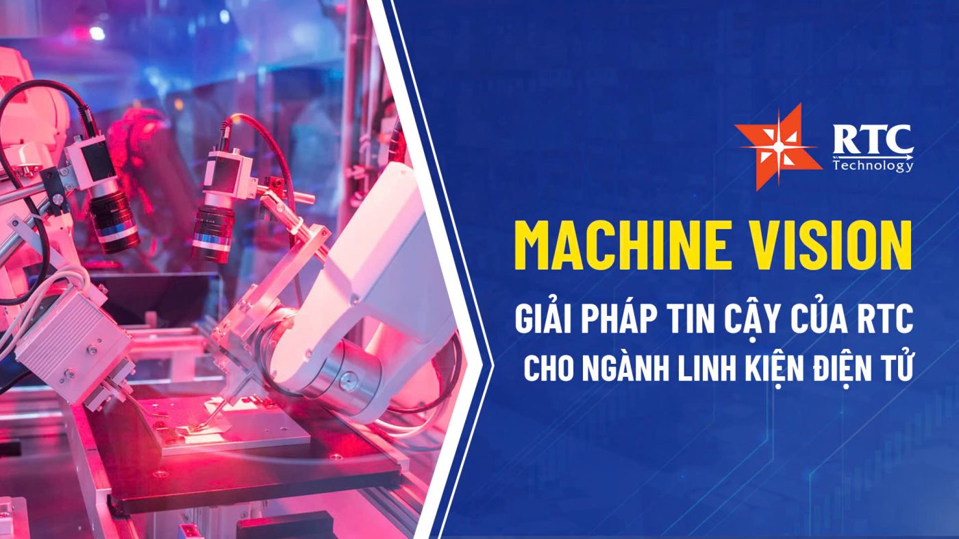 Lưu trữ DỰ ÁN MACHINE VISION - Công ty cổ phần RTC technology Việt Nam ...